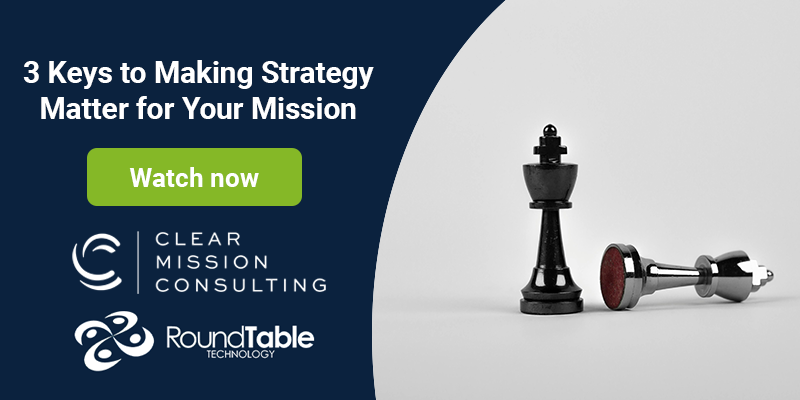3 Keys to Making Strategy Matter for Your Mission